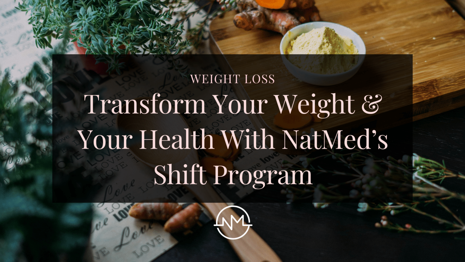 Transform Your Weight & Your Health with NatMed’s Shift Program - Naturopath Perth - Perth ...